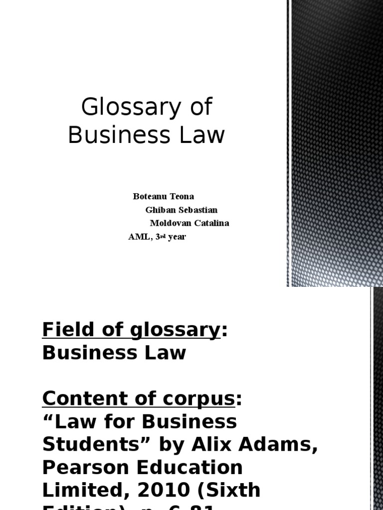 Glossary of Business Law: Boteanu Teona Ghiban Sebastian Moldovan ...