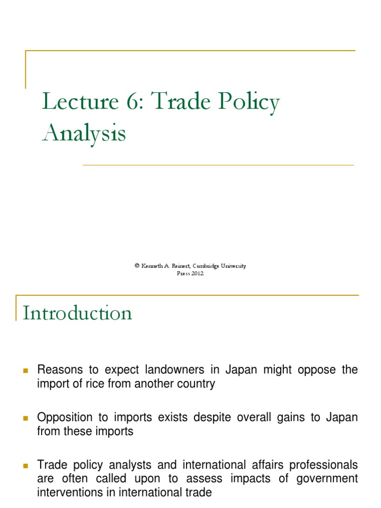 Lecture 6: Trade Policy Analysis: © Kenneth A. Reinert, Cambridge ...