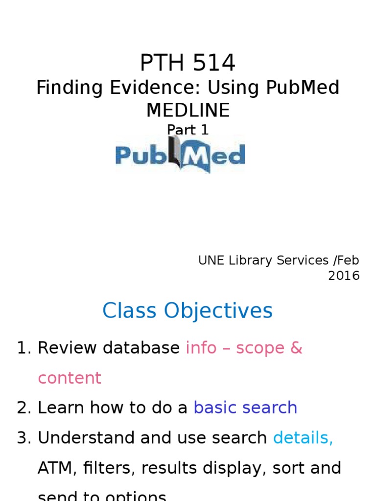 Finding Evidence: Using Pubmed Medline: Une Library Services /feb 2016 | Download Free PDF | Pub ...