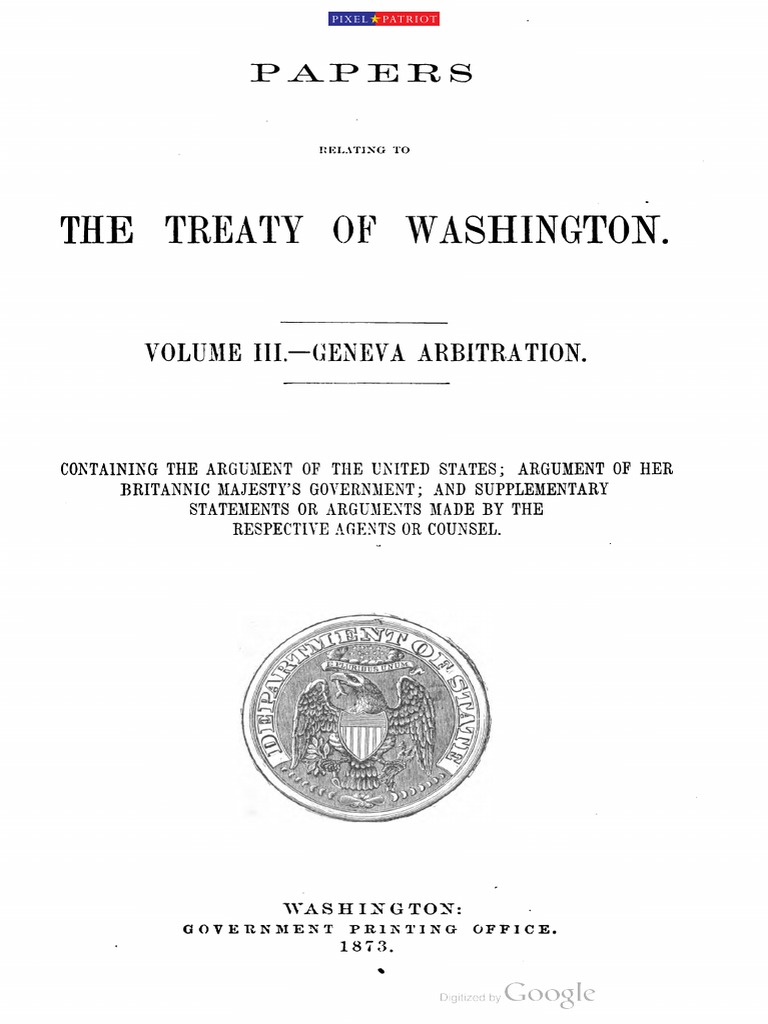Papers Related to the Treaty of Washington Vol.3 Geneva Arbitration ...