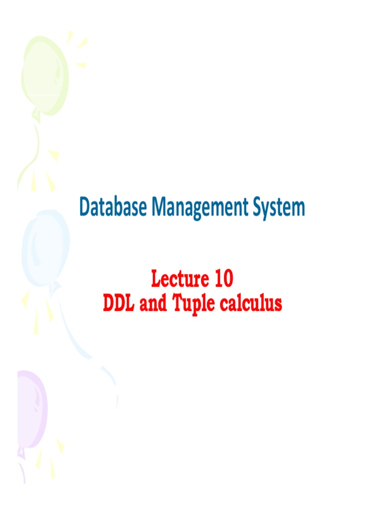 Database Management System: DDL and DDL and Tuple Tuple Calculus ...