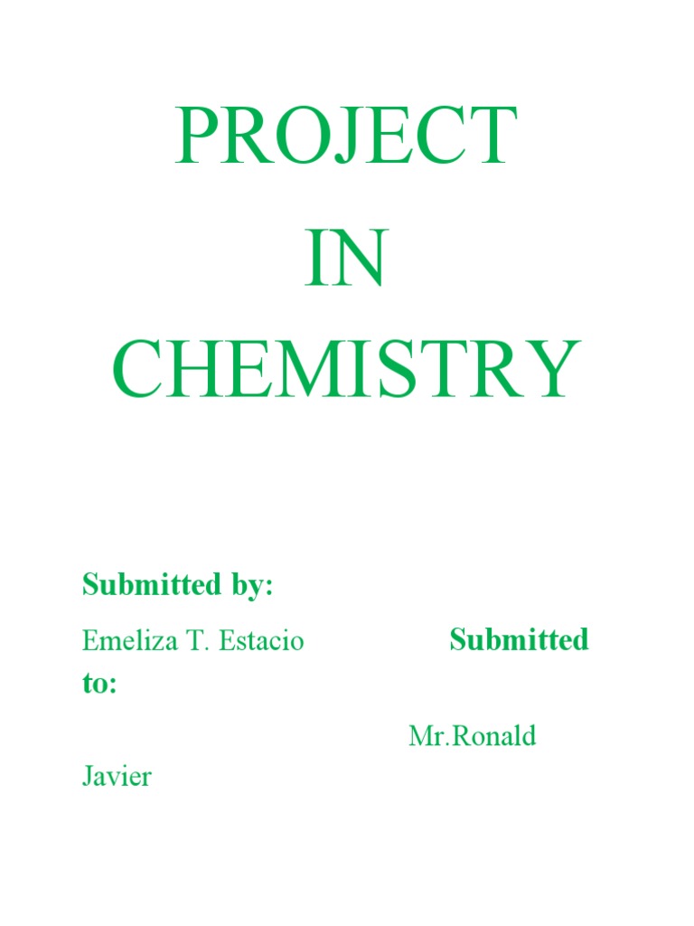 Project IN Chemistry: Submitted By: Submitted To | PDF | International ...