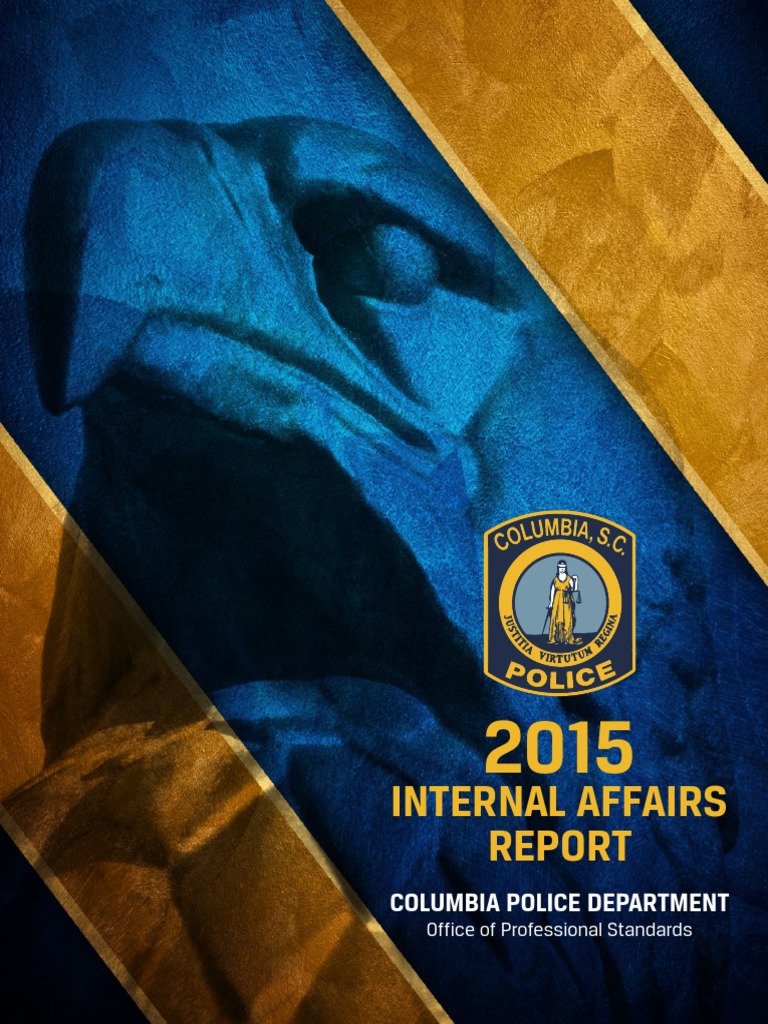 Columbia Police 2015 Internal Affairs Report | PDF | Use Of Force | Police
