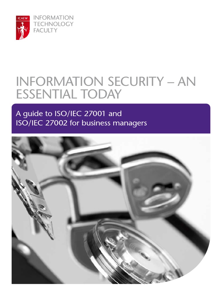 Information Security - An Essential Today: A Guide To Iso/Iec 27001 and ...
