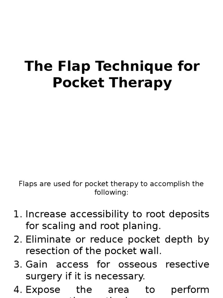 The Flap Technique For Pocket Therapy | PDF | Mouth | Medical Specialties