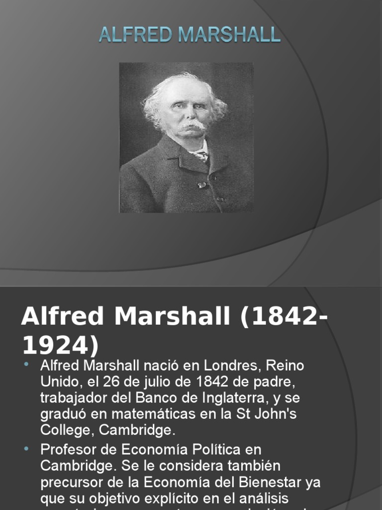 Alfred Marshall | Teorías económicas | Microeconomía | Prueba gratuita ...