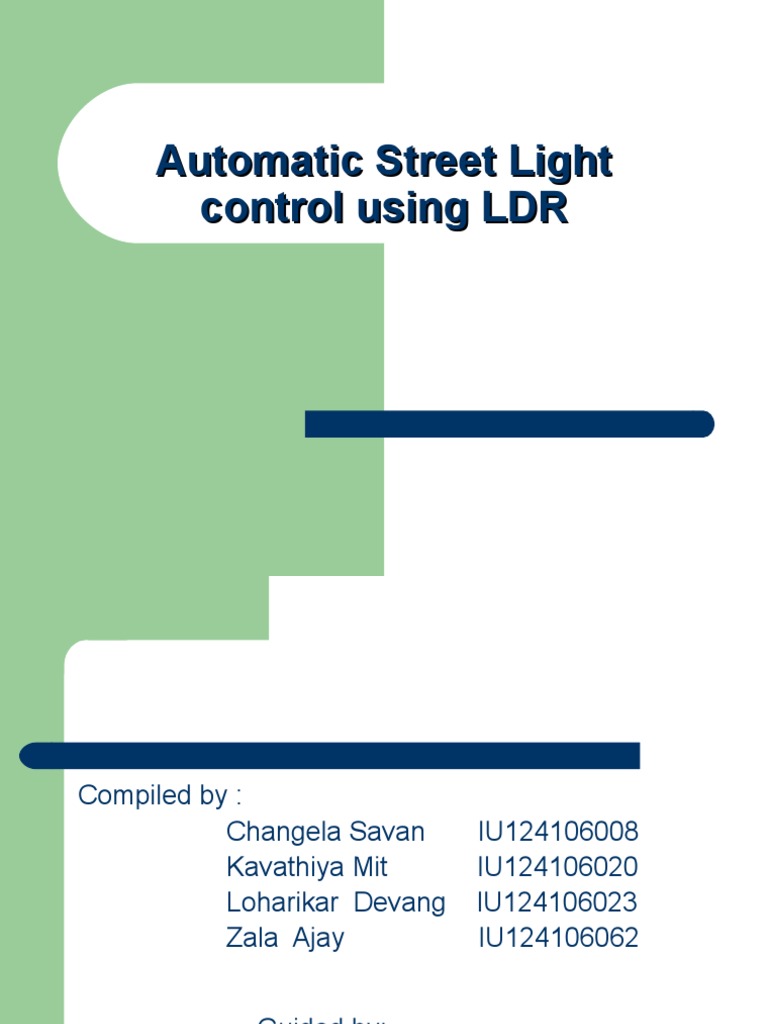 Automatic Street Light Control Using LDR: A Simple Yet Effective Circuit for Automatically ...