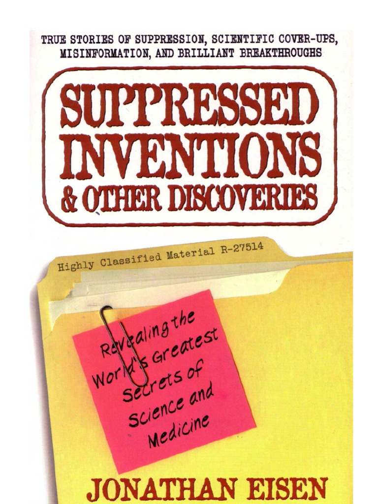 Suppressed Inventions and Other Discoveries | PDF | Surgery | Science