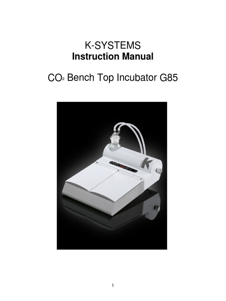 K-Systems G85 Bench Top Co2 Incubator | PDF | Power Supply | Valve
