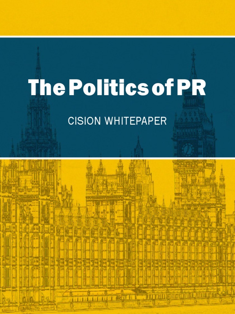 The Politics of PR: Cision Whitepaper | PDF | Public Relations | Journalism
