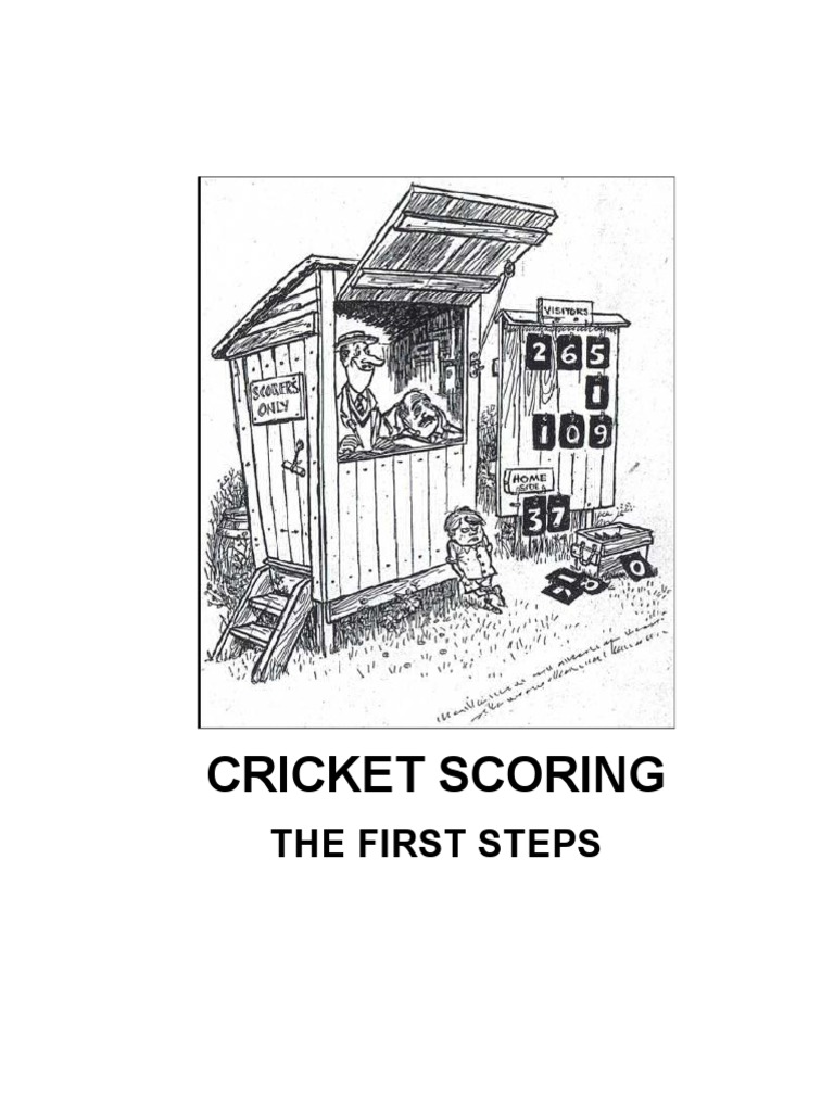 CRICKET SCORING: THE FIRST STEPS | PDF | Bowling (Cricket) | Cricket Skills
