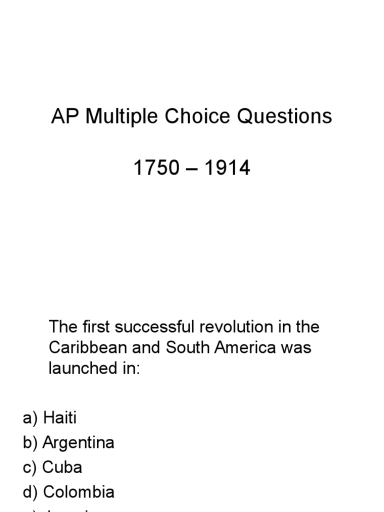 AP Multiple Choice Questions 1750 - 1914 | PDF | Colonialism | British ...