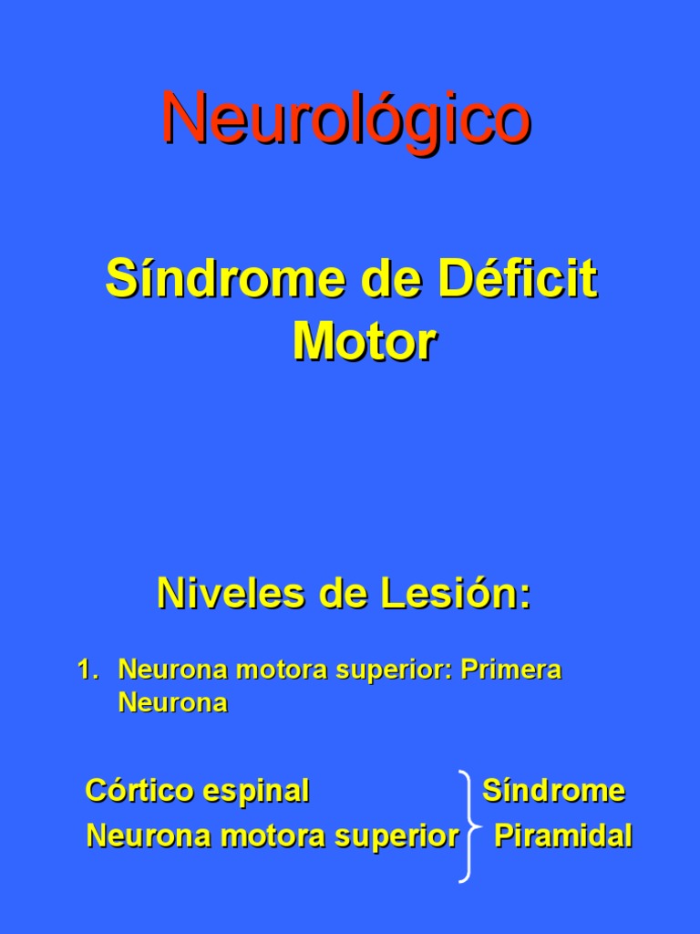 Neuro Sindrome de Deficit Motor | PDF