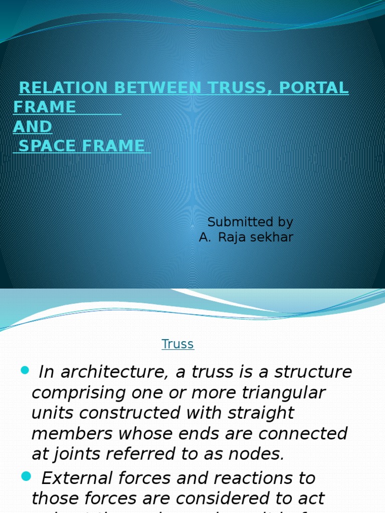 Relation Between Truss, Portal Frame and | PDF | Truss | Framing ...