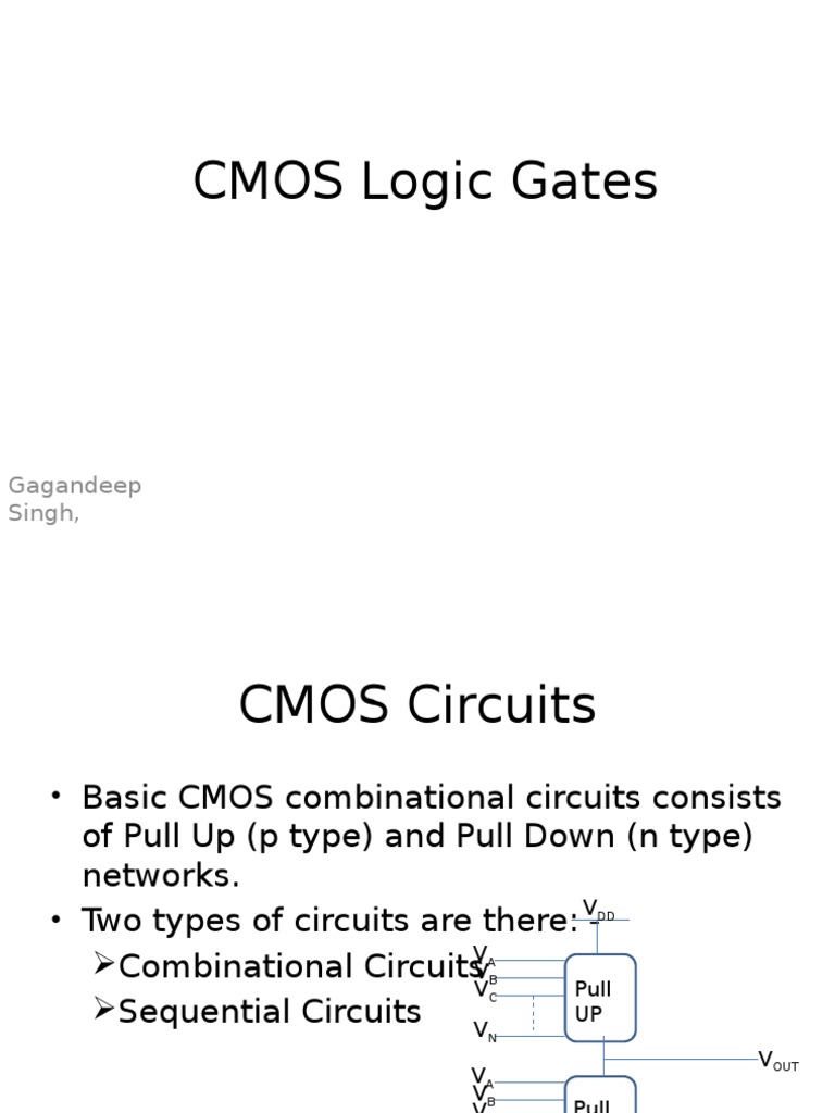 CMOS Logic Gates: Gagandeep Singh | PDF | Cmos | Field Effect Transistor