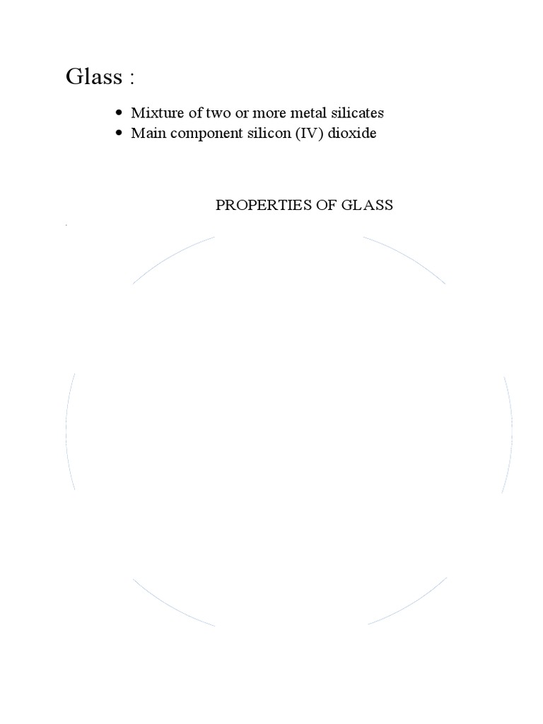 Glass:: Mixture of Two or More Metal Silicates Main Component Silicon ...