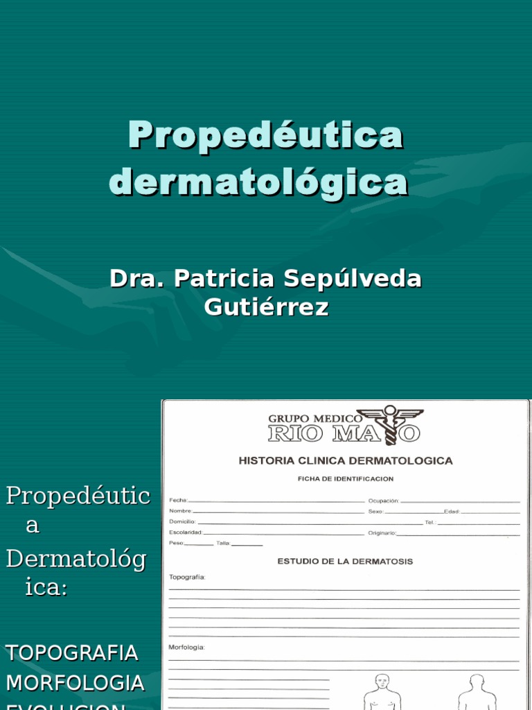 Propedéutica Dermatológica Esencial | PDF | Dermatología | Piel
