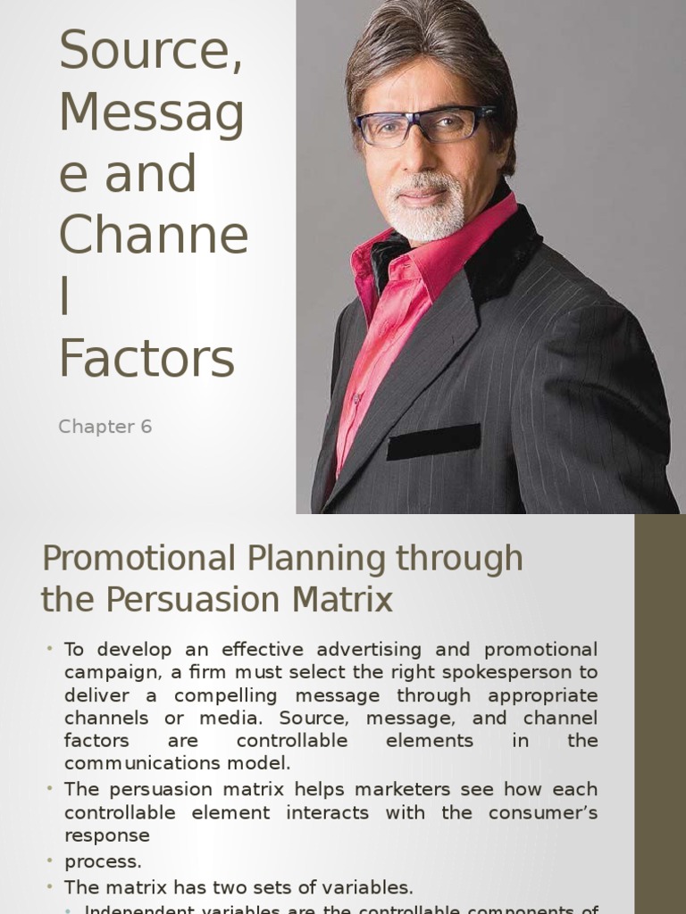 Source, Message and Channel | PDF | Persuasion | Attitude (Psychology)