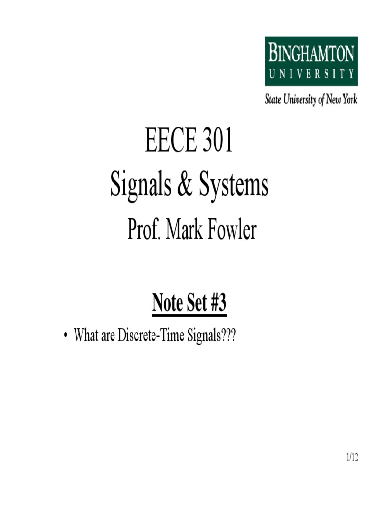 EECE 301 Signals & Systems: Prof. Mark Fowler | PDF | Sampling (Signal Processing) | Discrete ...