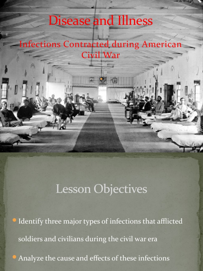 Disease and Illness: Infections Contracted During American Civil War ...