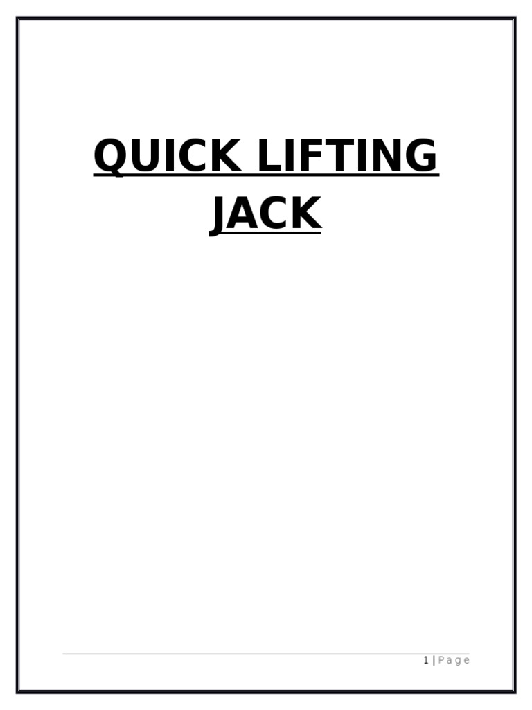 Quick Lifting Jack - Project Report | PDF | Welding | Construction