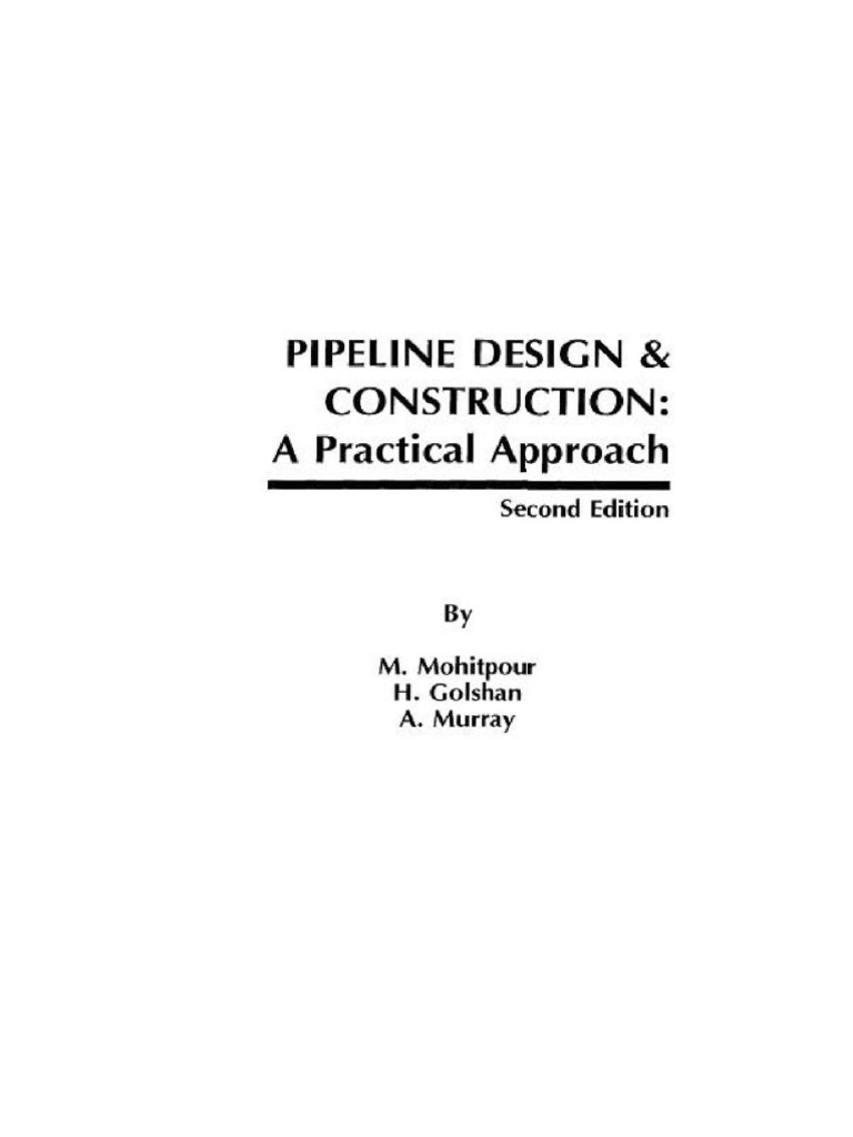 Pipeline Design and Construction - A Practical Approach - M. Mohitpour ...