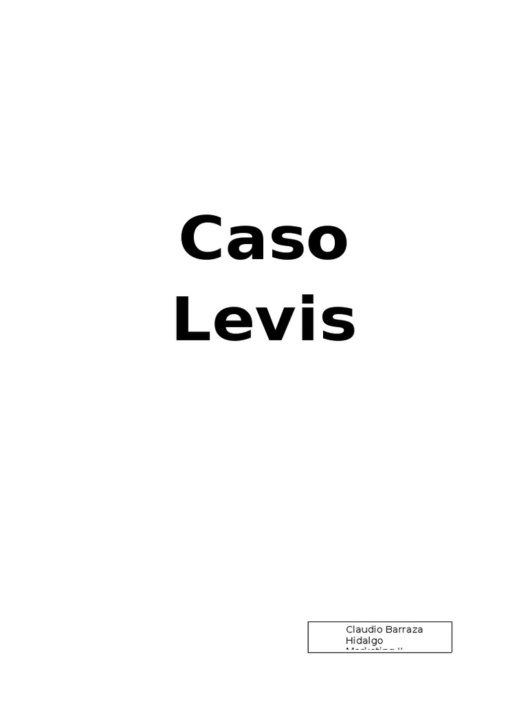 Caso Levis | Descargar gratis PDF | Marca | Mercado (economía)