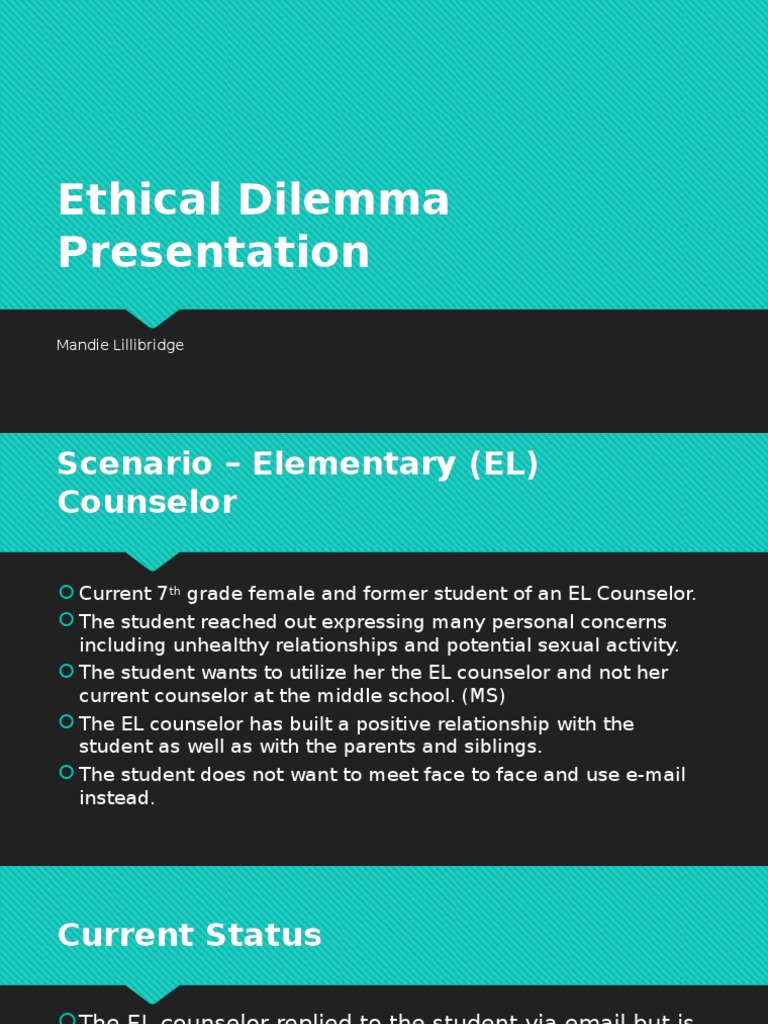 Ethical Dilemma Presentation | PDF | School Counselor | Informed Consent