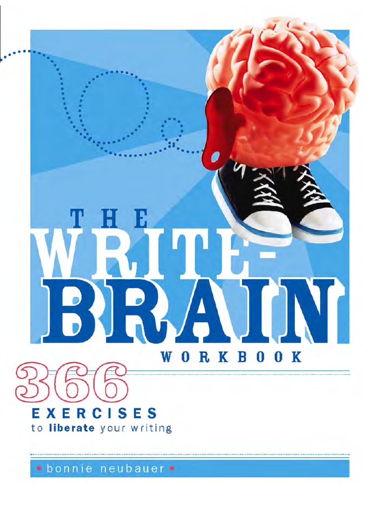 Write Brain Workbook - 366 Exercises To Liberate Your Writing | PDF ...