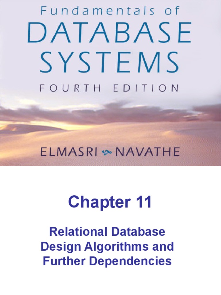 Chap11-Relational Database Design Algorithms and Further Dependencies | PDF | Relational Model ...