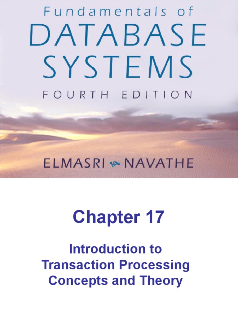 Chap17 Introduction To Transaction Processing Concepts And Theory Pdf Database Transaction