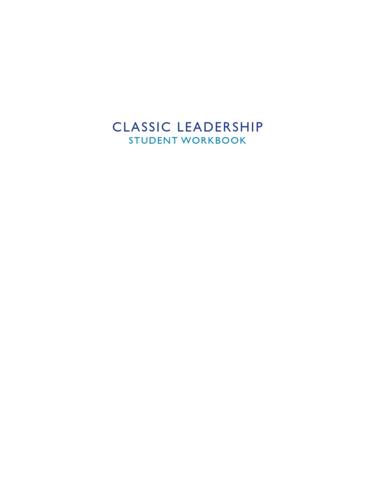 Classic Leadership Student Workbook: A Curriculum For The Development ...