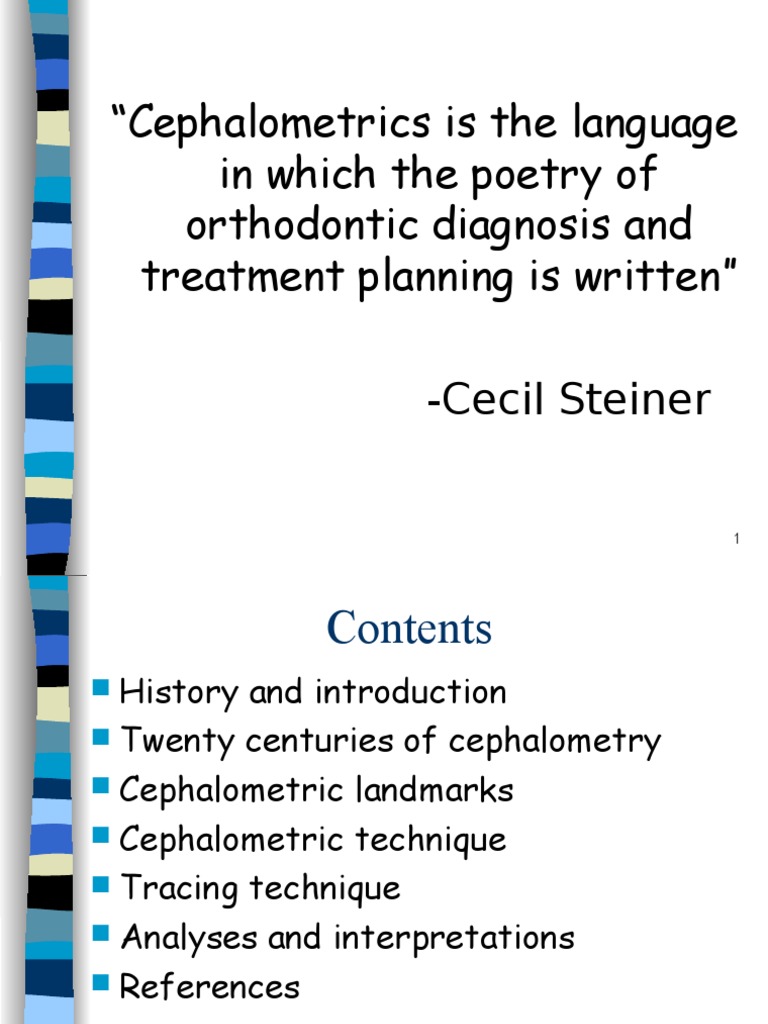 "Cephalometrics Is The Language in Which The Poetry of Orthodontic ...
