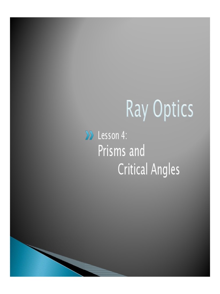 Optics: Prisms & Critical Angles | PDF | Prism | Refraction