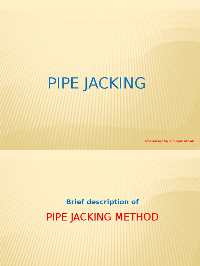 Pipe Jacking Presentation | PDF | Pipe (Fluid Conveyance) | Tunnel