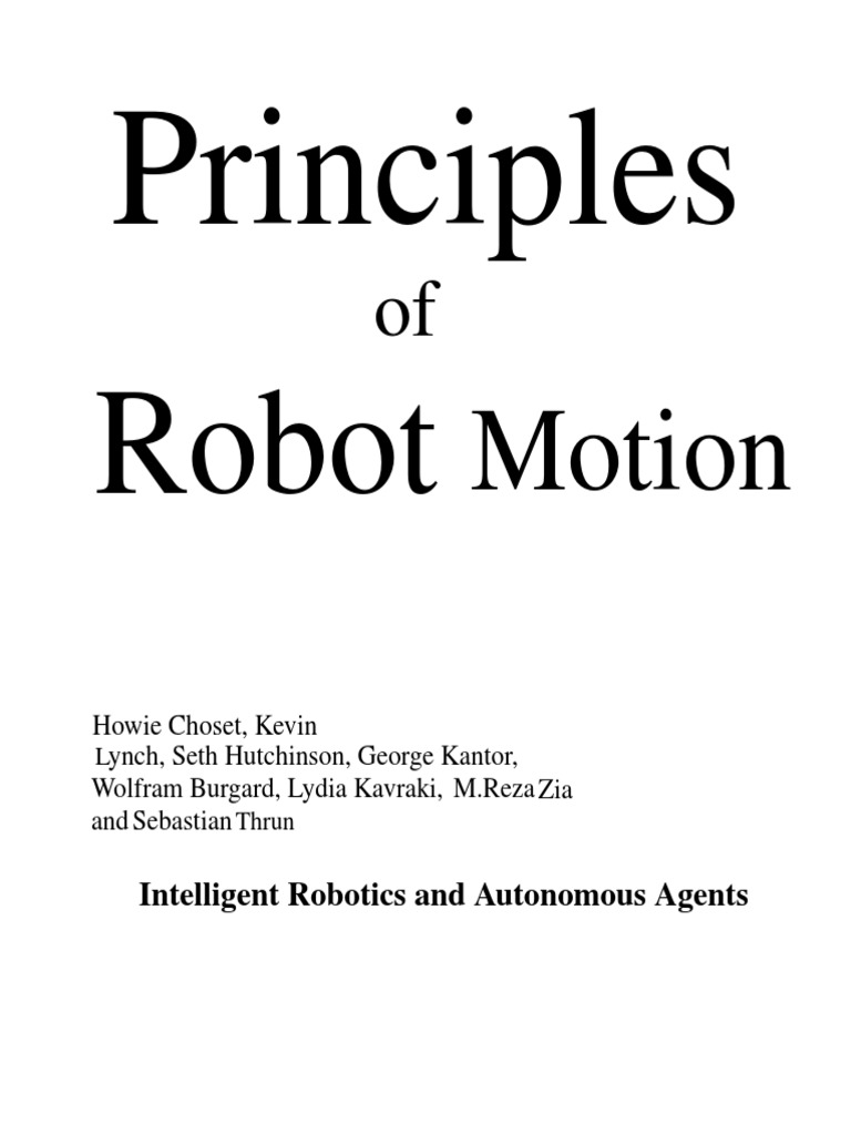 Principles of Motion Howie Choset, Kevin M. Lynch, Seth Hutchinson | PDF | Time Complexity ...