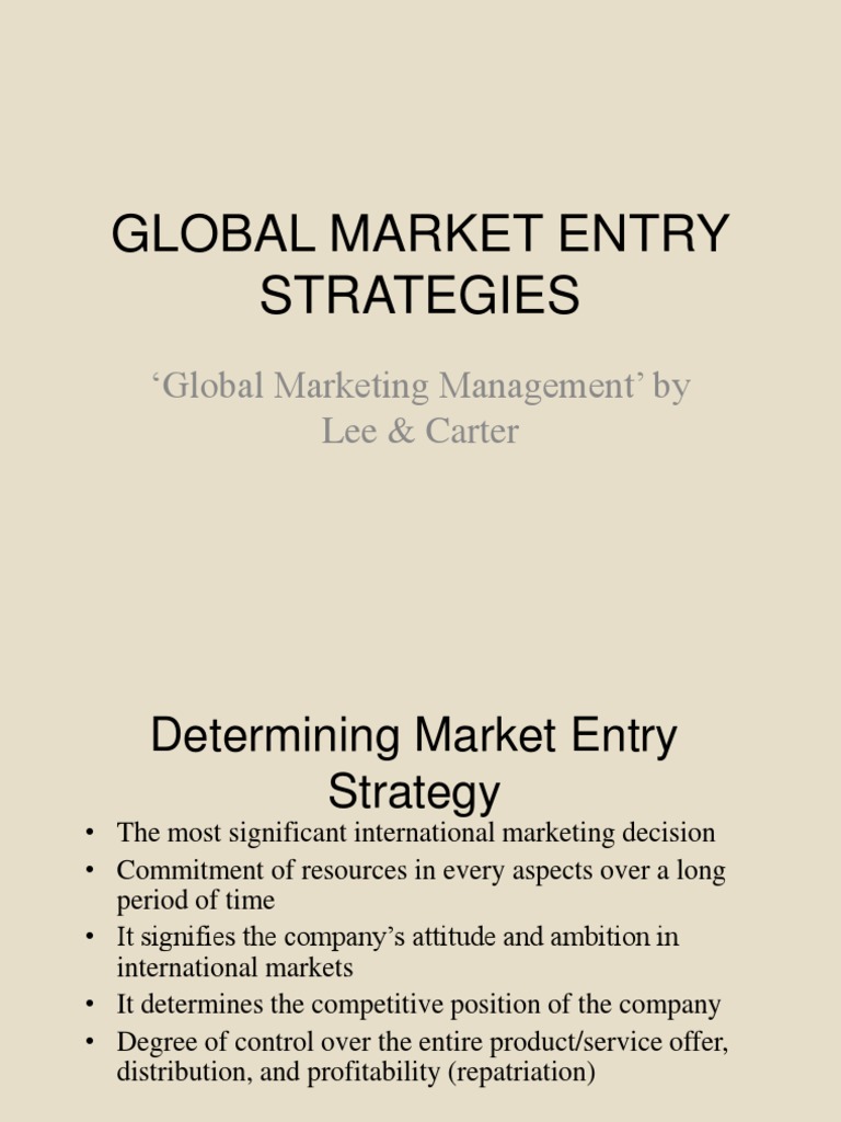 Global Market Entry Strategies Explained | PDF | Franchising ...