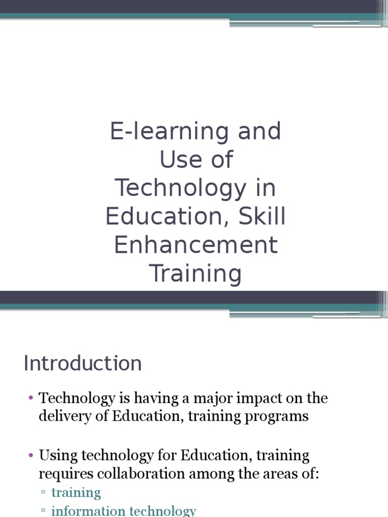 E-Learning and Use of Technology in Education, Skill Enhancement ...