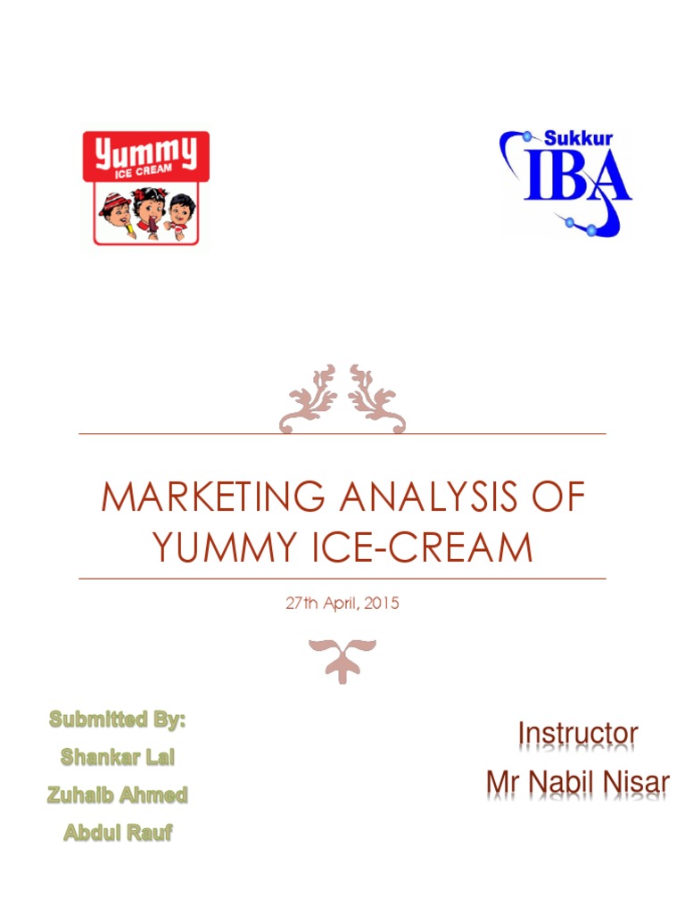 Marketing Analysis of YUMMY Ice Cream | PDF | Chlorofluorocarbon ...