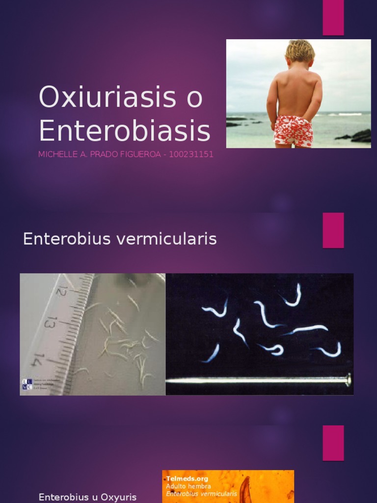 Oxiuriasis o Enterobiasis | PDF