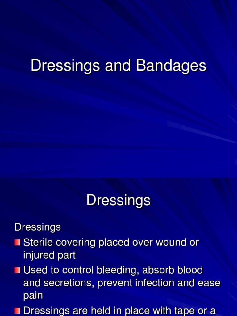 Dressings and Bandages Overview | PDF | Wound | First Aid