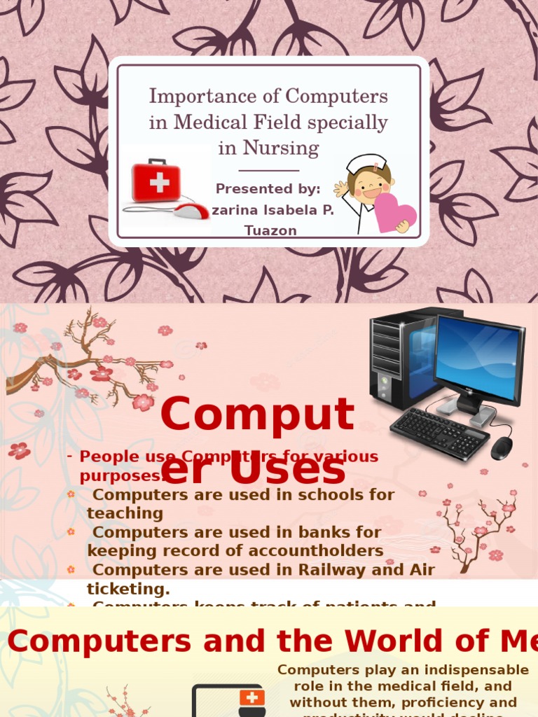Importance of Computers in Medical Field Specially in Nursing ...