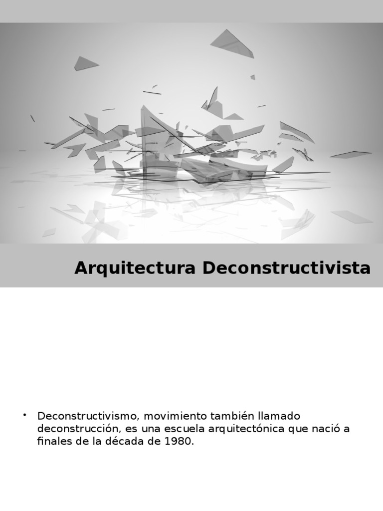 Arquitectura Deconstructivista: Claves y Características | PDF ...