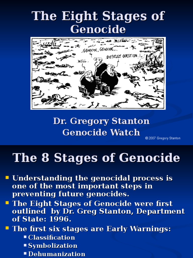 Eight Stages of Genocide and Preventing Genocide by Gregory Stanton ...