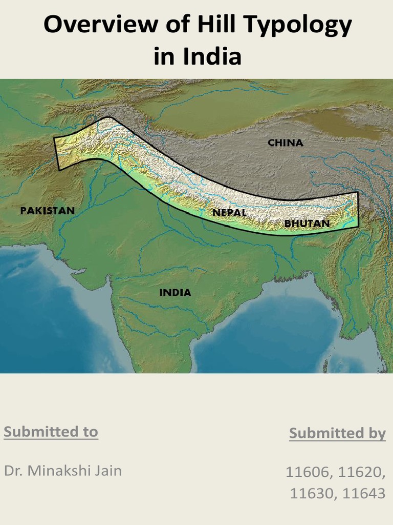 Final - Hill Typology Overview | PDF | Himalayas | Indian Subcontinent
