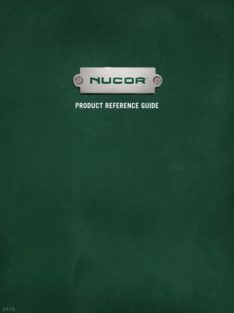 Nucor Complete Guide 1 | Structural Steel | Rolling (Metalworking)