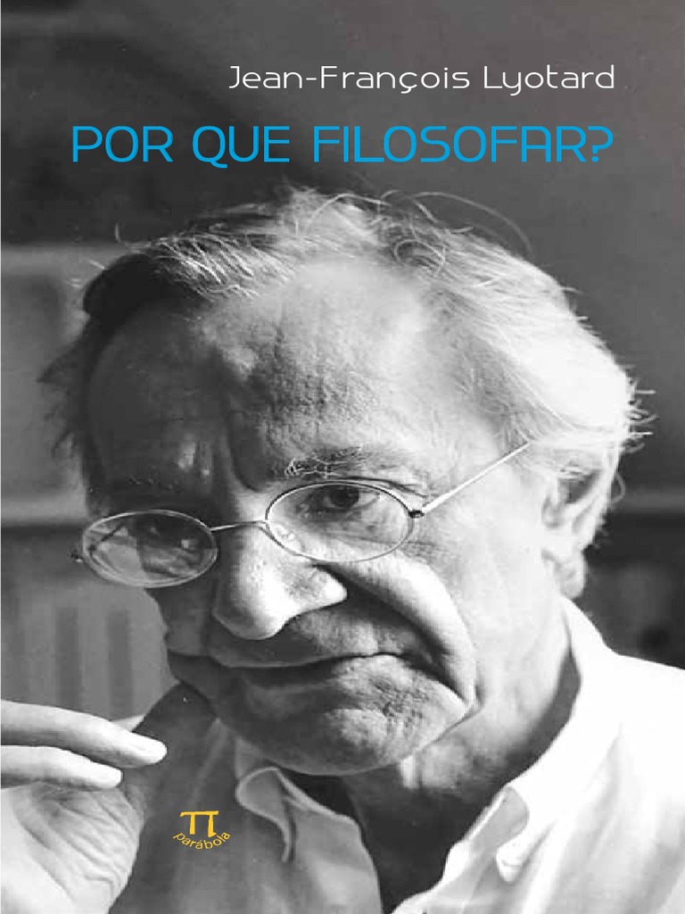 Lyotard, Jean - François. Por Que Filosofar | PDF | Karl Marx | Metafísica