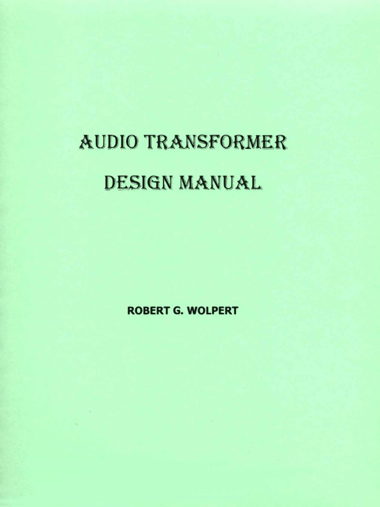 Audio Transformer Design Manual - Robert G. Wolpert (2004) | PDF ...