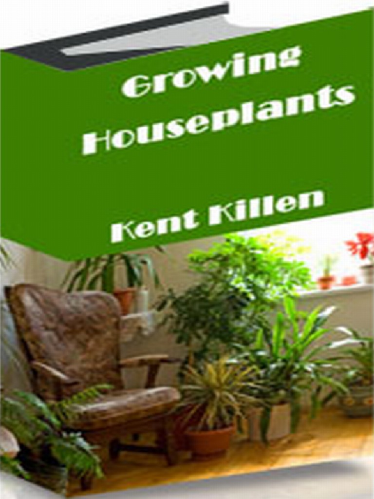 Houseplant Care for Any Environment | PDF | Houseplant | Soil