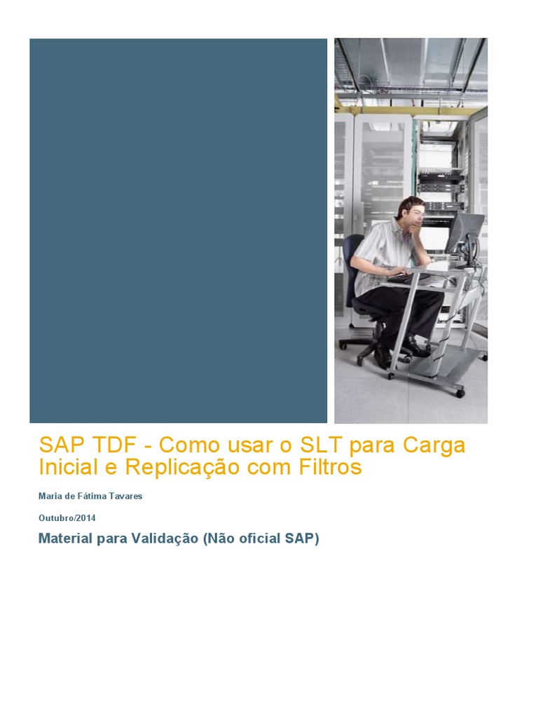 SAP TDF - Como Usar o SLT para Carga Inicial e Replicação Com Filtros ...